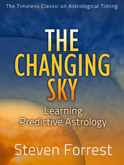 The Changing Sky by Steven Forrest – Forrest Astrology