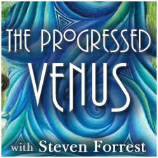 The Progressed Venus with Steven Forrest